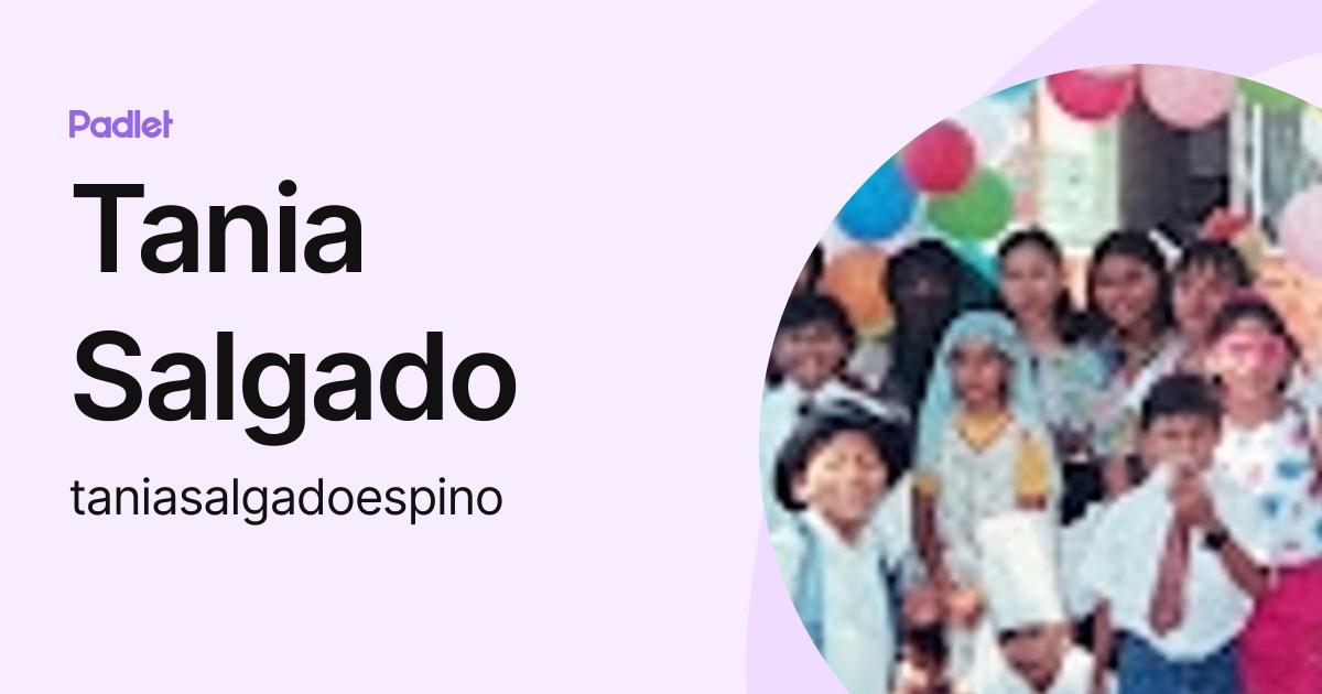 Tania Salgado (taniasalgadoespino) profile | Padlet