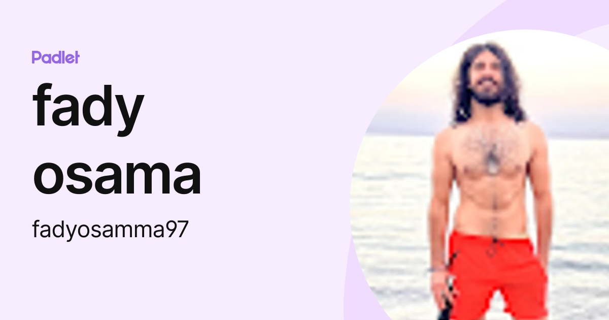 fady osama (fadyosamma97) profile | Padlet