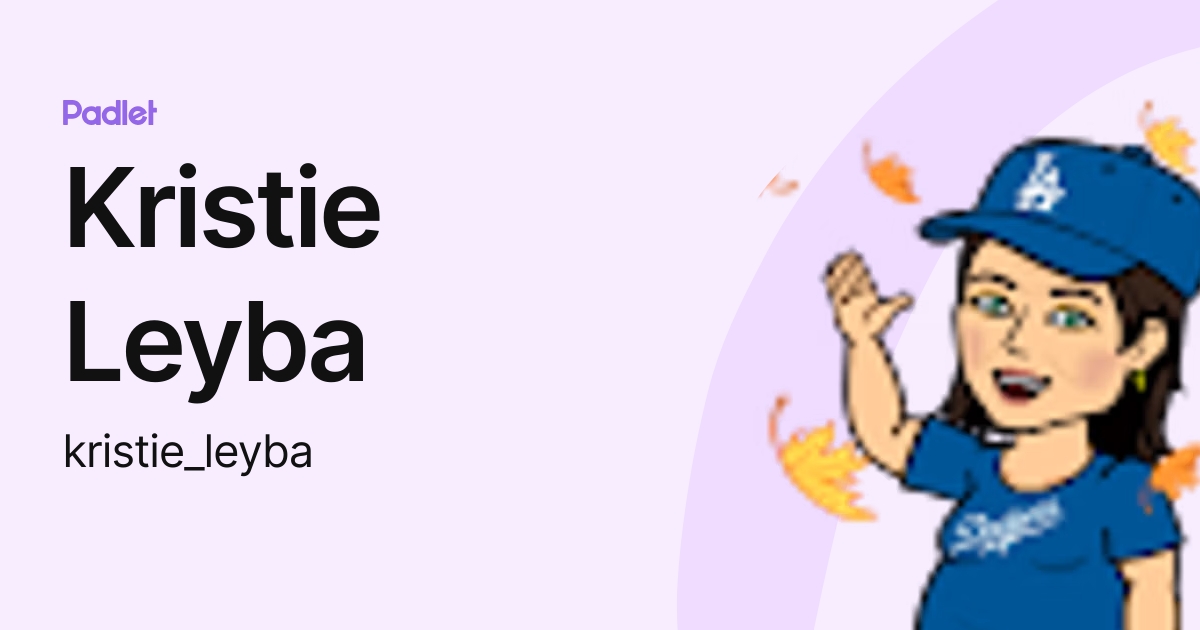 Kristie Leyba (kristie_leyba) profile | Padlet