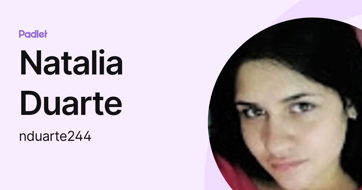 Natalia Duarte (nduarte244) profile | Padlet