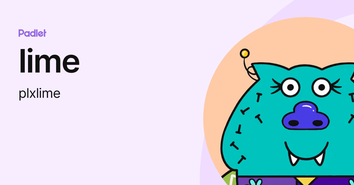 lime (plxlime) profile | Padlet