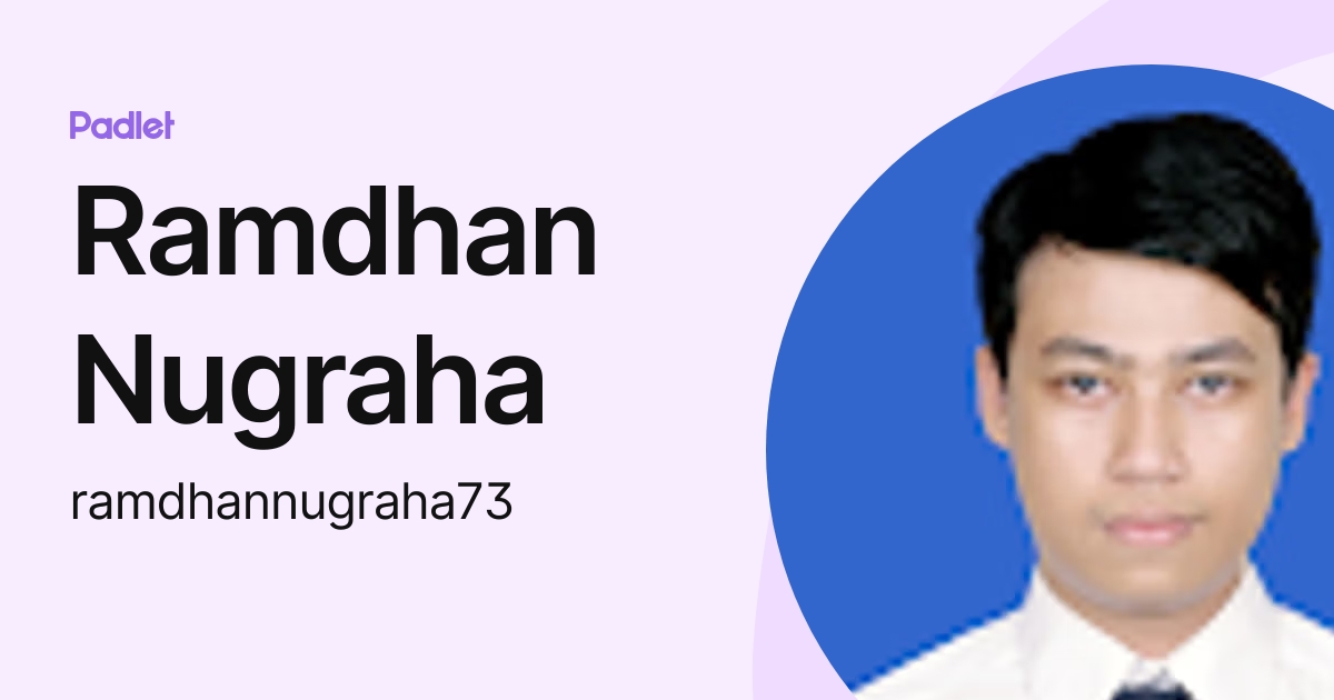 Ramdhan Nugraha (ramdhannugraha73) profile | Padlet