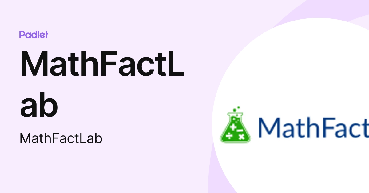 MathFactLab (MathFactLab) profile | Padlet