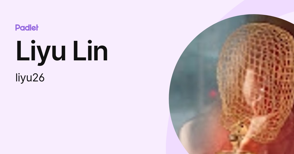 Liyu Lin (liyu26) profile | Padlet