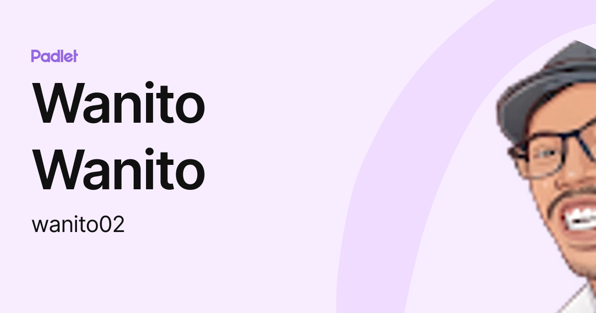 Wanito Wanito (wanito02) profile | Padlet