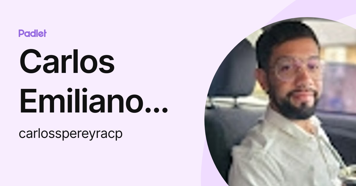 Carlos Emiliano Pereyra (carlosspereyracp) profile | Padlet