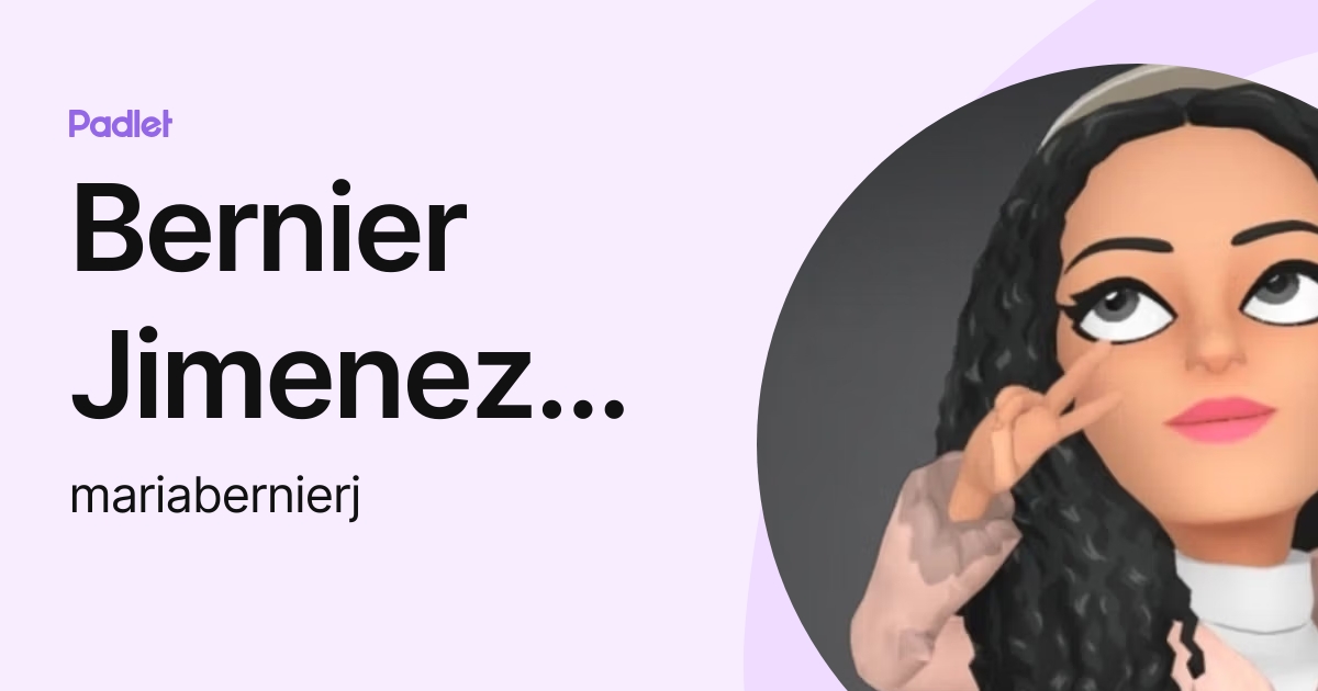Bernier Jimenez Maria Del Carmen (mariabernierj) profile | Padlet