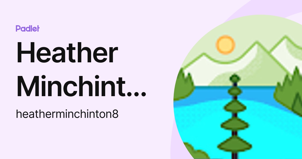 Heather Minchinton (heatherminchinton8) profile | Padlet