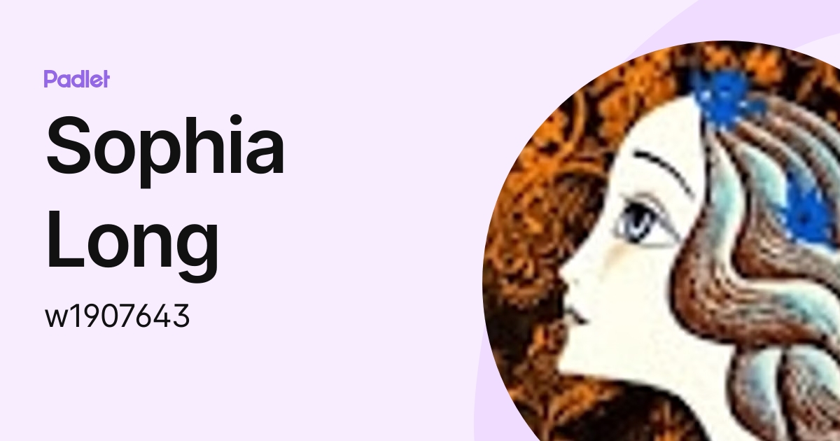 Sophia Long (w1907643) profile | Padlet