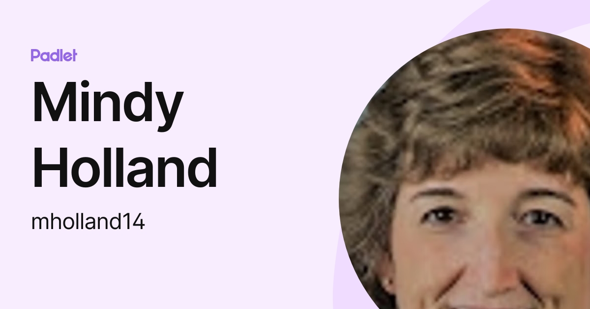Mindy Holland (mholland14) profile | Padlet