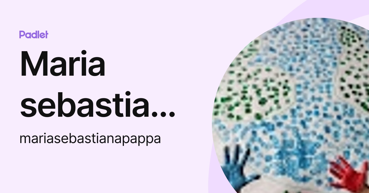 Maria sebastiana pappalardo (mariasebastianapappa) profile | Padlet