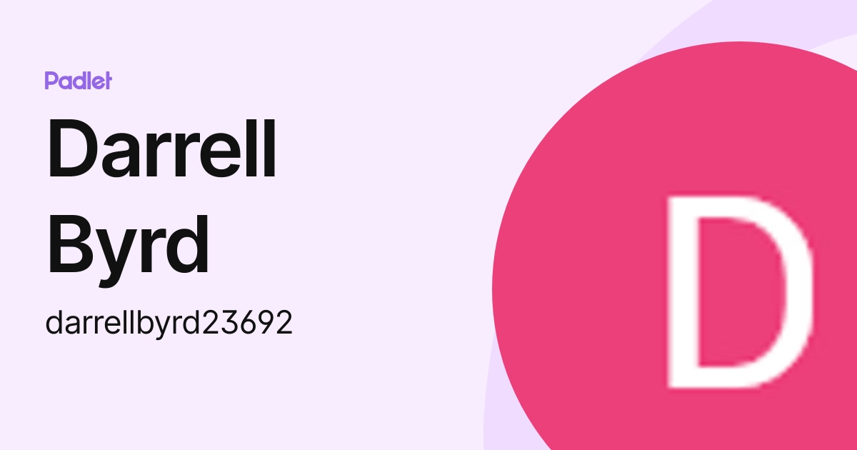 Darrell Byrd (darrellbyrd23692) profile | Padlet