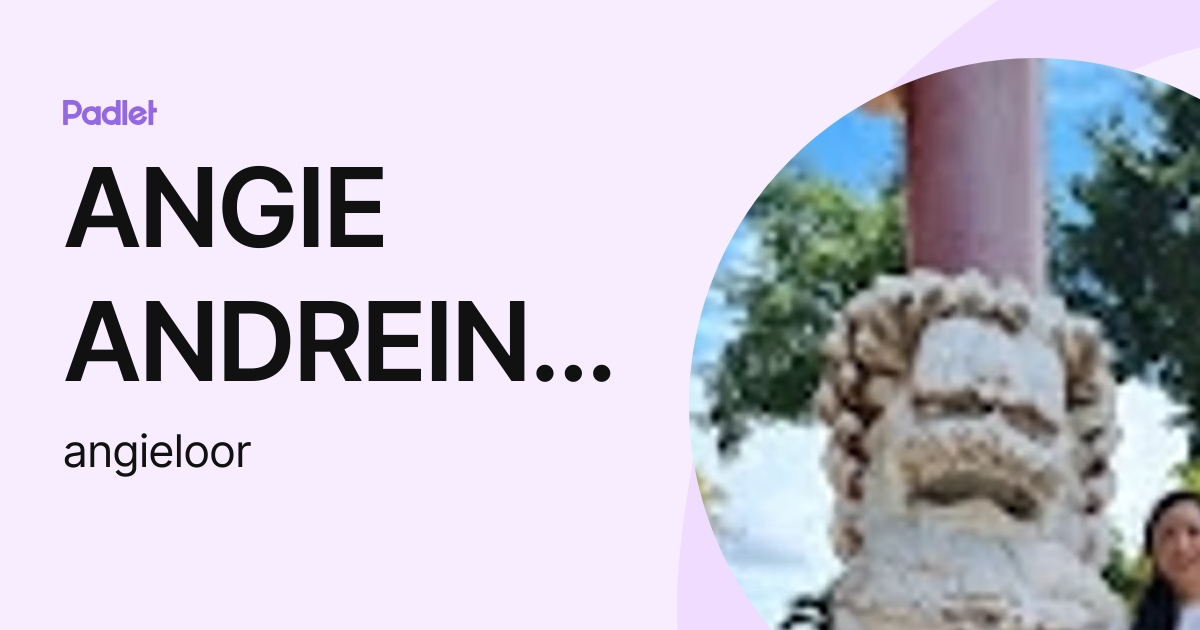 ANGIE ANDREINA LOOR BENITEZ (angieloor) profile | Padlet