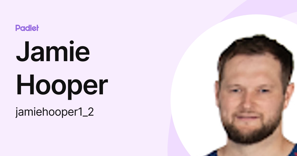 Jamie Hooper (jamiehooper2) profile | Padlet