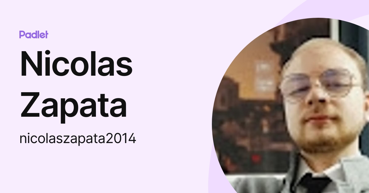 Nicolas Zapata (nicolaszapata2014) profile | Padlet