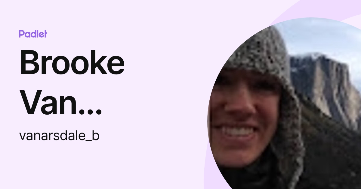 Brooke Van Arsdale (vanarsdale_b) profile | Padlet