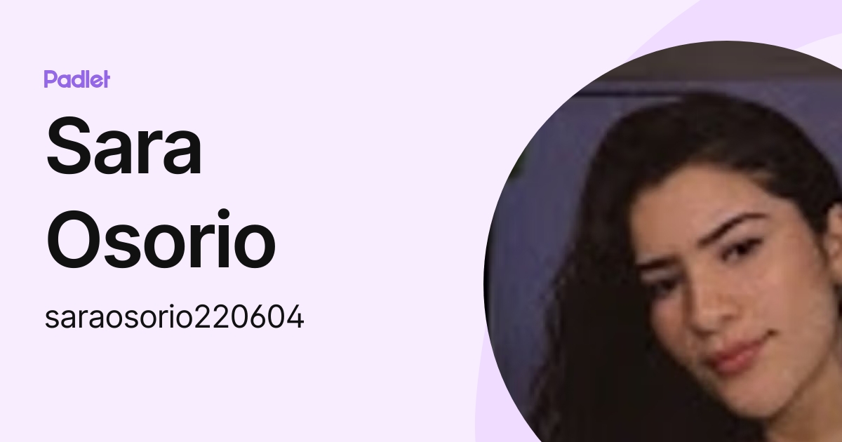 Sara Osorio (saraosorio220604) profile | Padlet