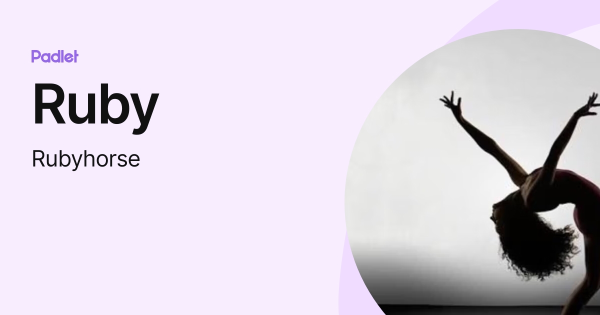 Ruby (Rubyhorse) profile | Padlet