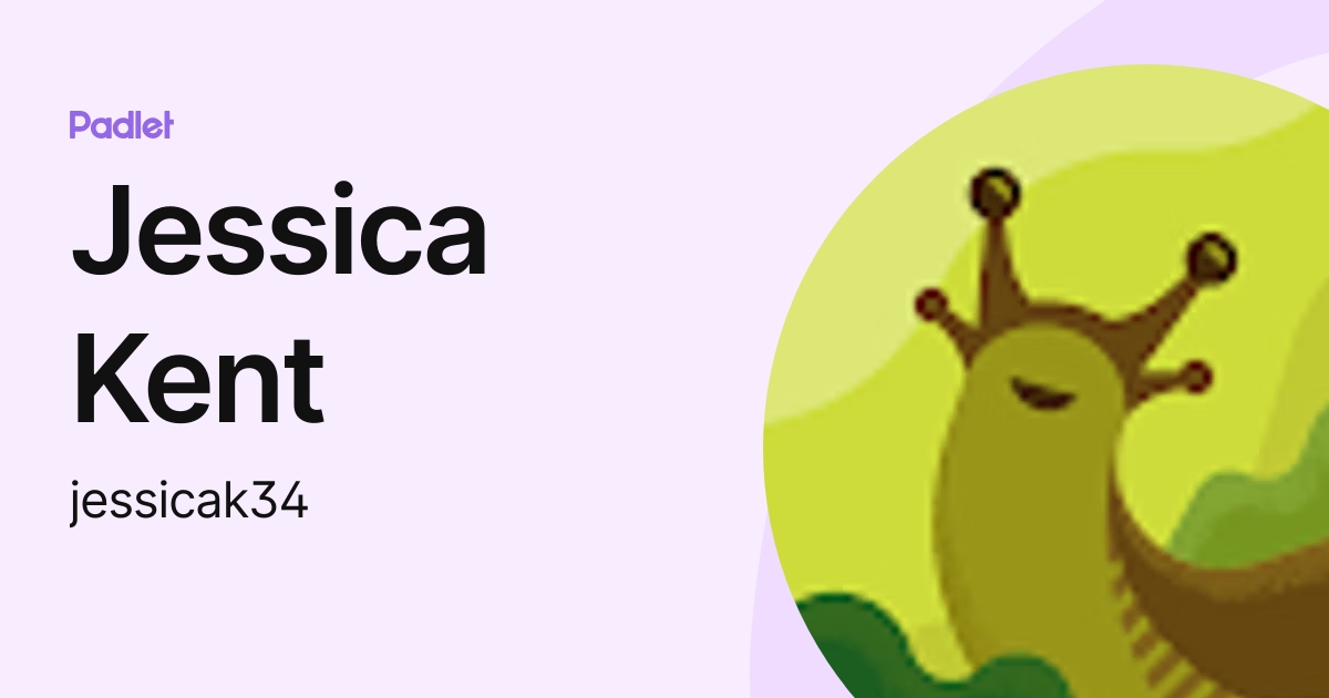 Jessica Kent (jessicak34) profile | Padlet