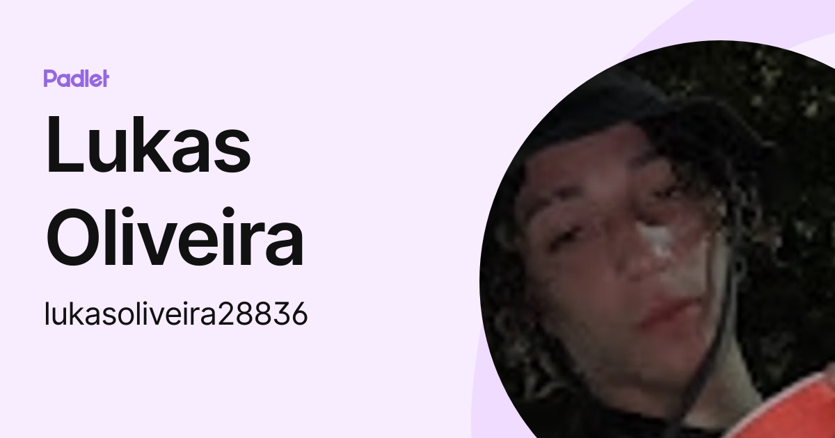 Lukas Oliveira (lukasoliveira28836) profile | Padlet