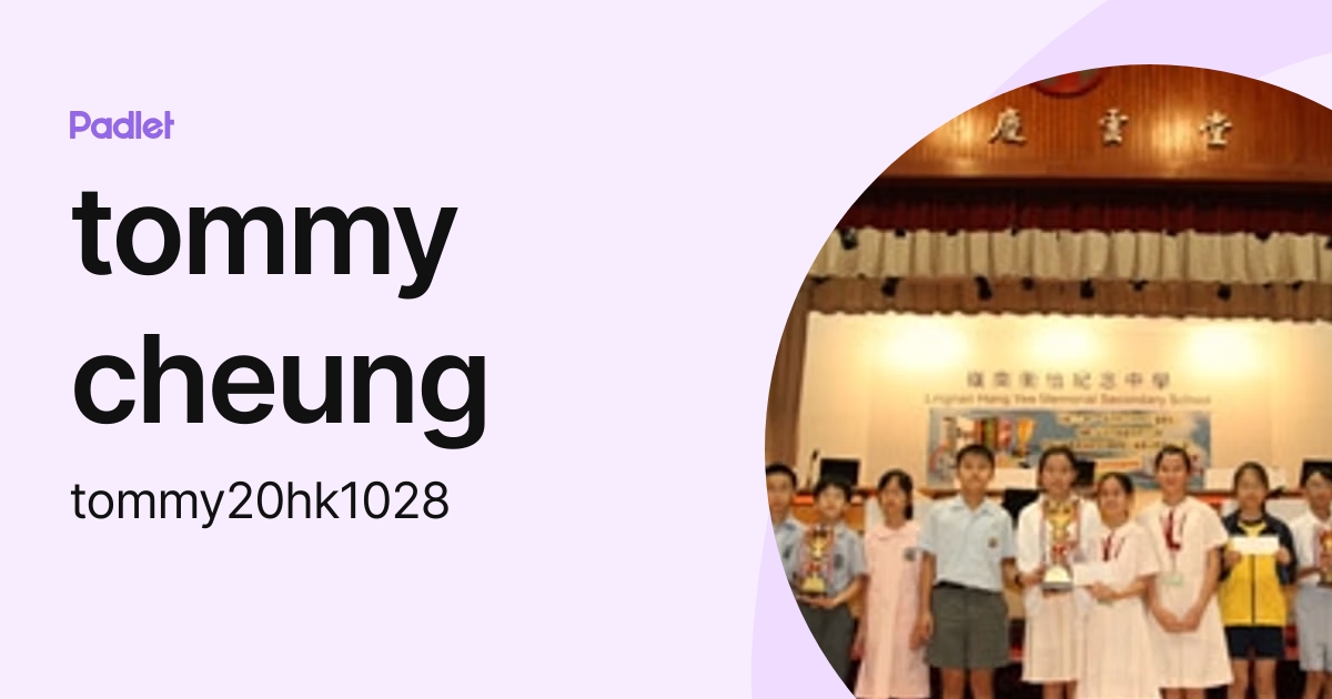 tommy cheung (tommy20hk1028) profile | Padlet