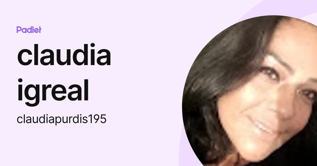 claudia igreal (claudiapurdis195) profile | Padlet