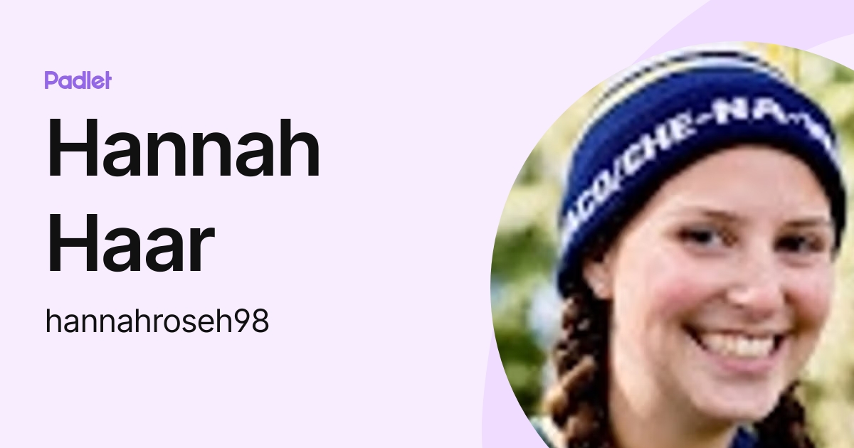 Hannah Haar (hannahroseh98) profile | Padlet
