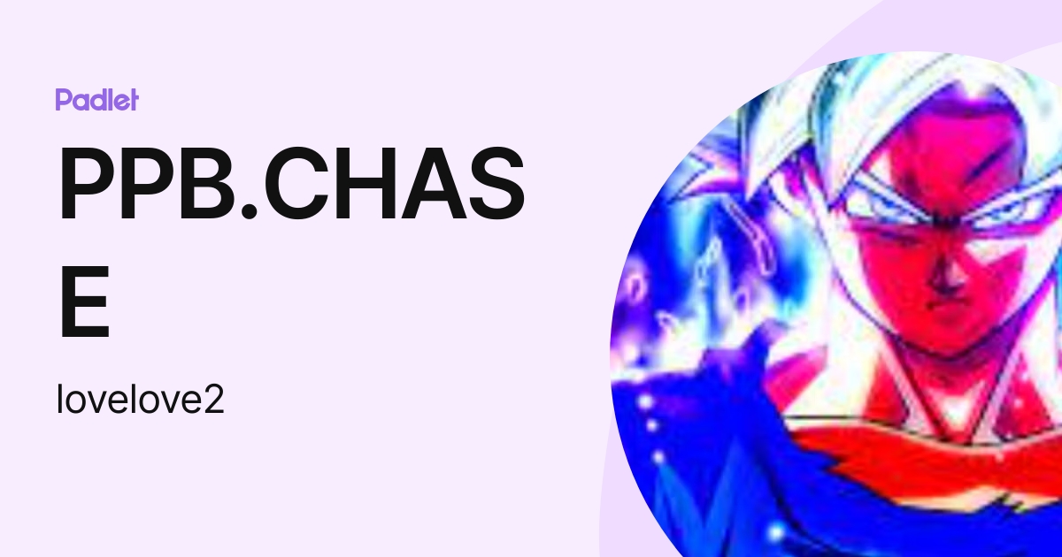 PPB.CHASE (lovelove2) profile | Padlet