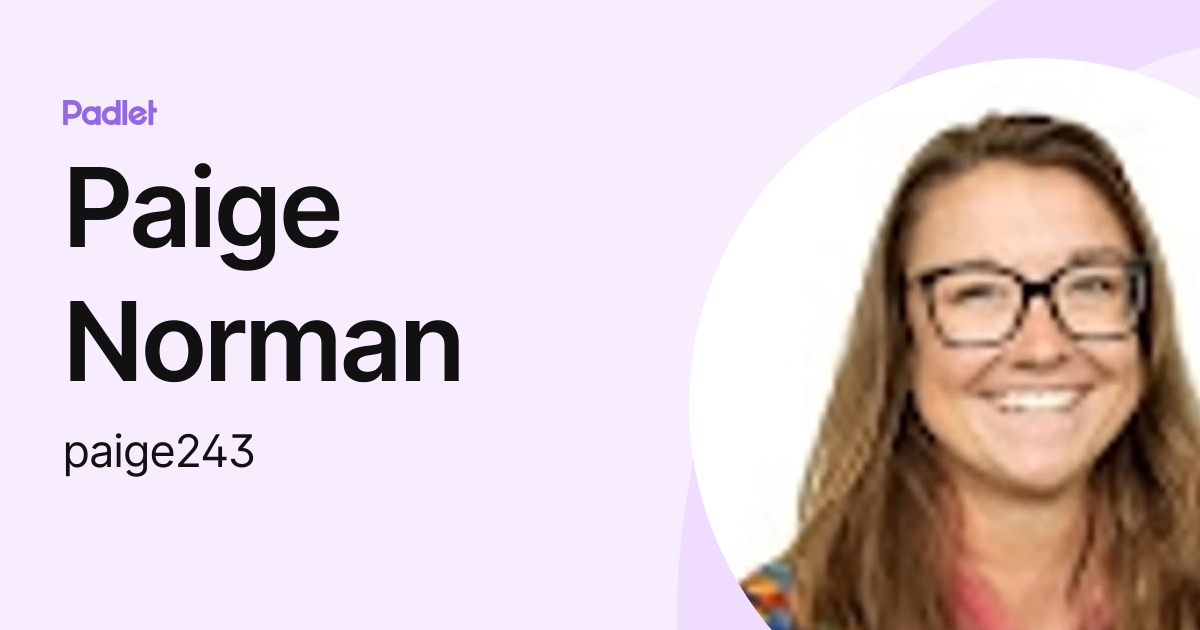 Paige Norman (paige243) profile | Padlet