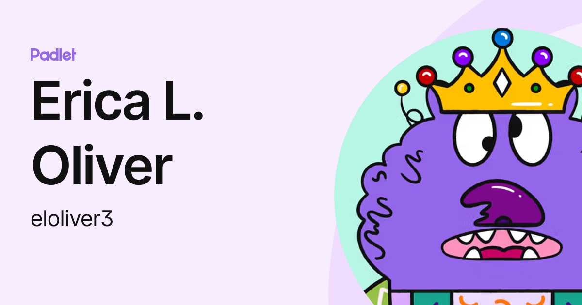 Erica L. Oliver (eloliver3) profile | Padlet