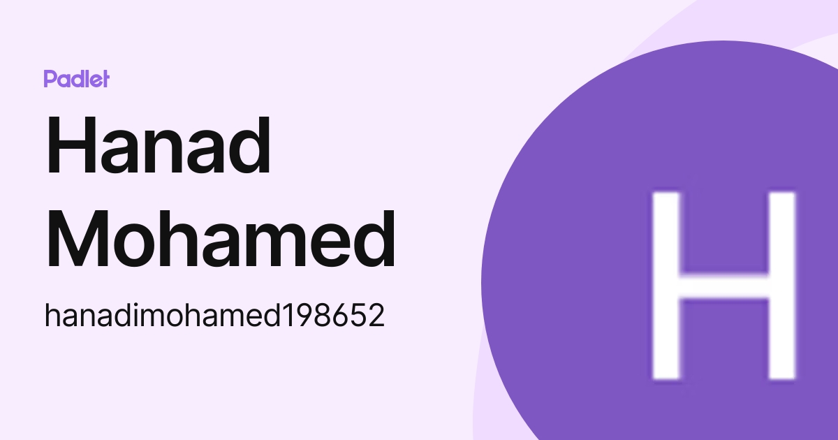 Hanad Mohamed (hanadimohamed198652) profile | Padlet