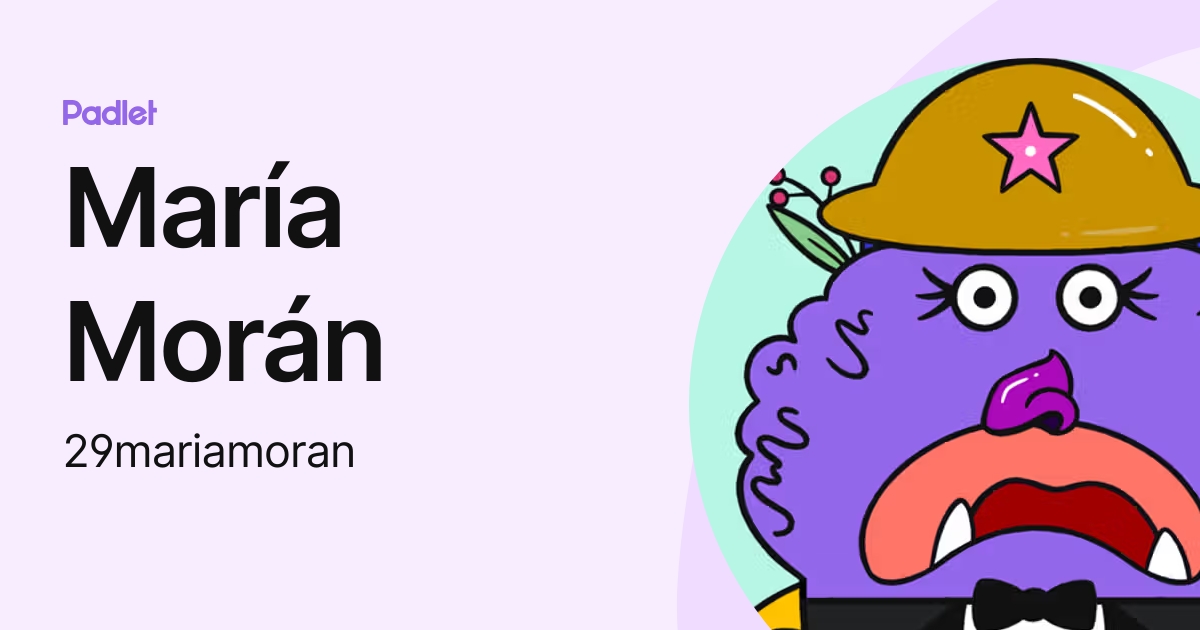 María Morán (29mariamoran) profile | Padlet
