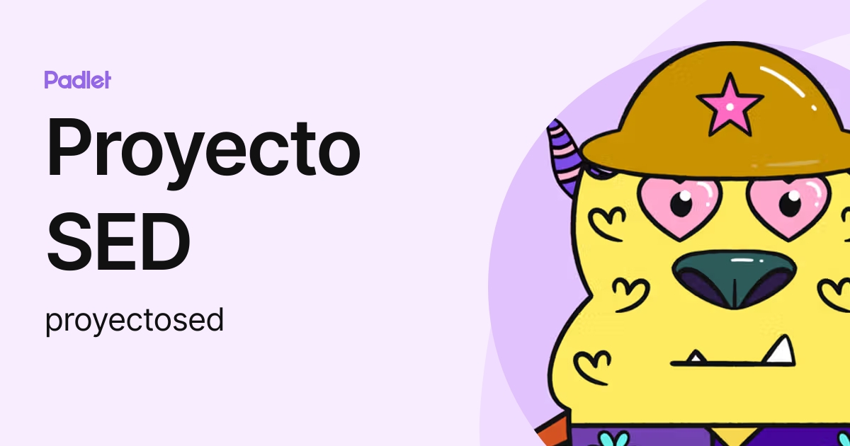 Proyecto SED (proyectosed) profile | Padlet