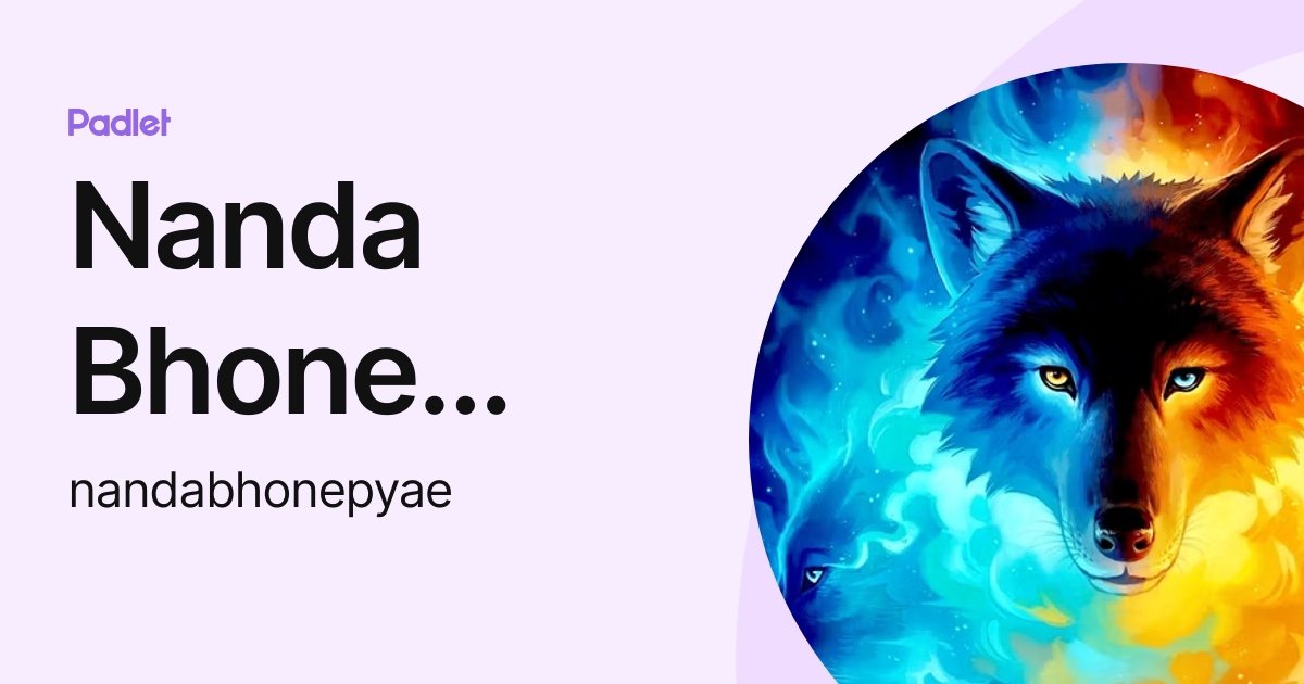 Nanda Bhone Pyae@ handsome Jackson (nandabhonepyae) profile | Padlet