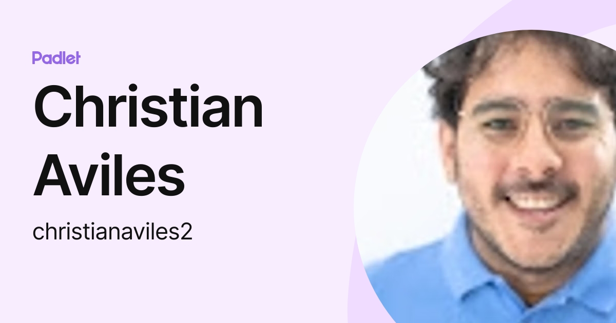 Christian Aviles (christianaviles2) profile | Padlet