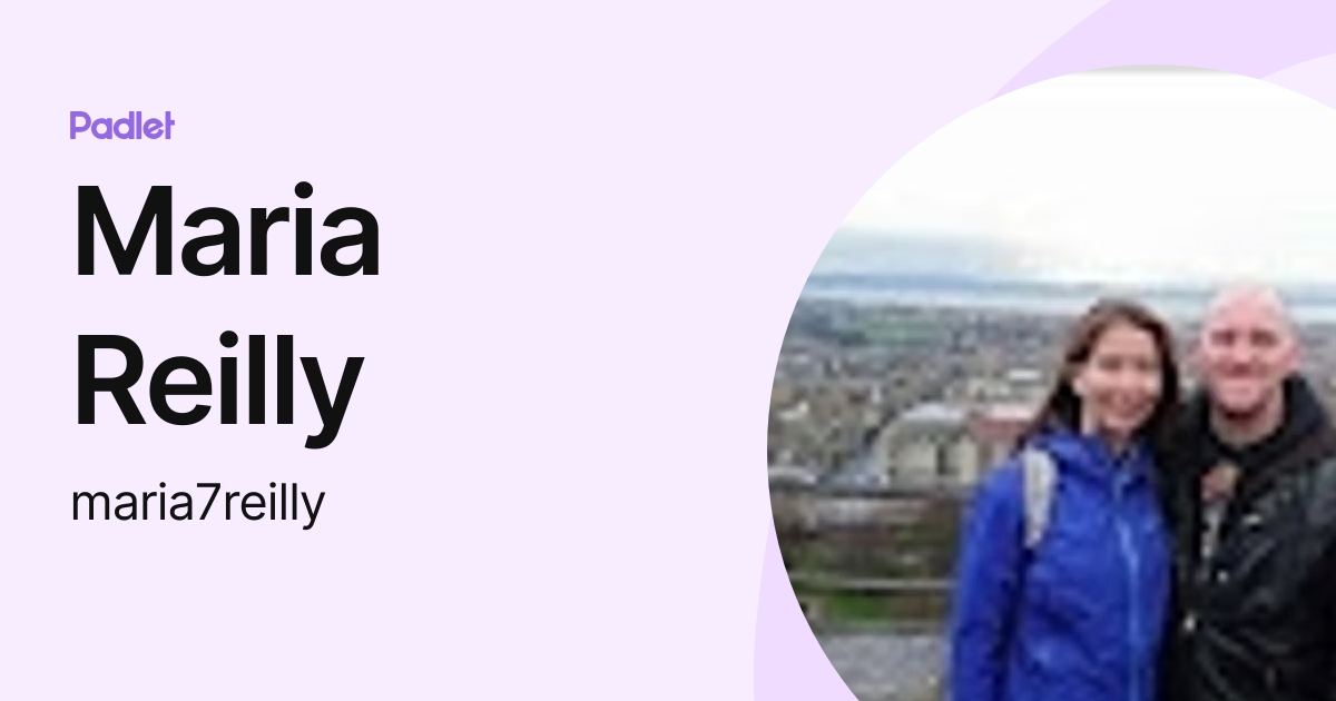 Maria Reilly (maria7reilly) profile | Padlet