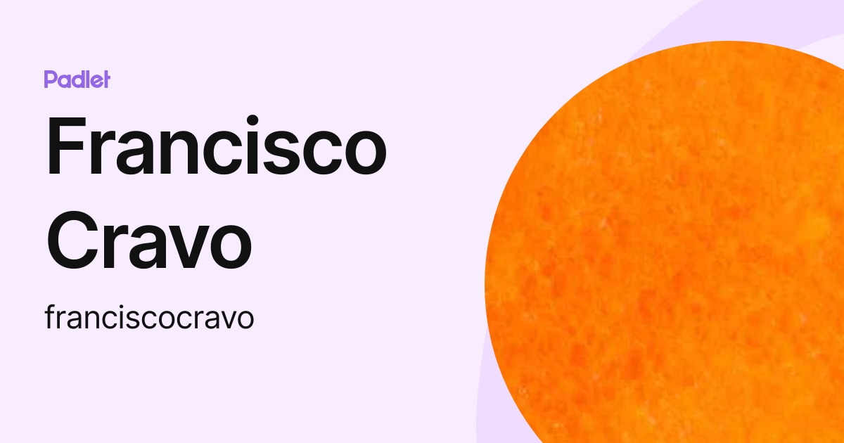Francisco Cravo (franciscocravo) profile | Padlet