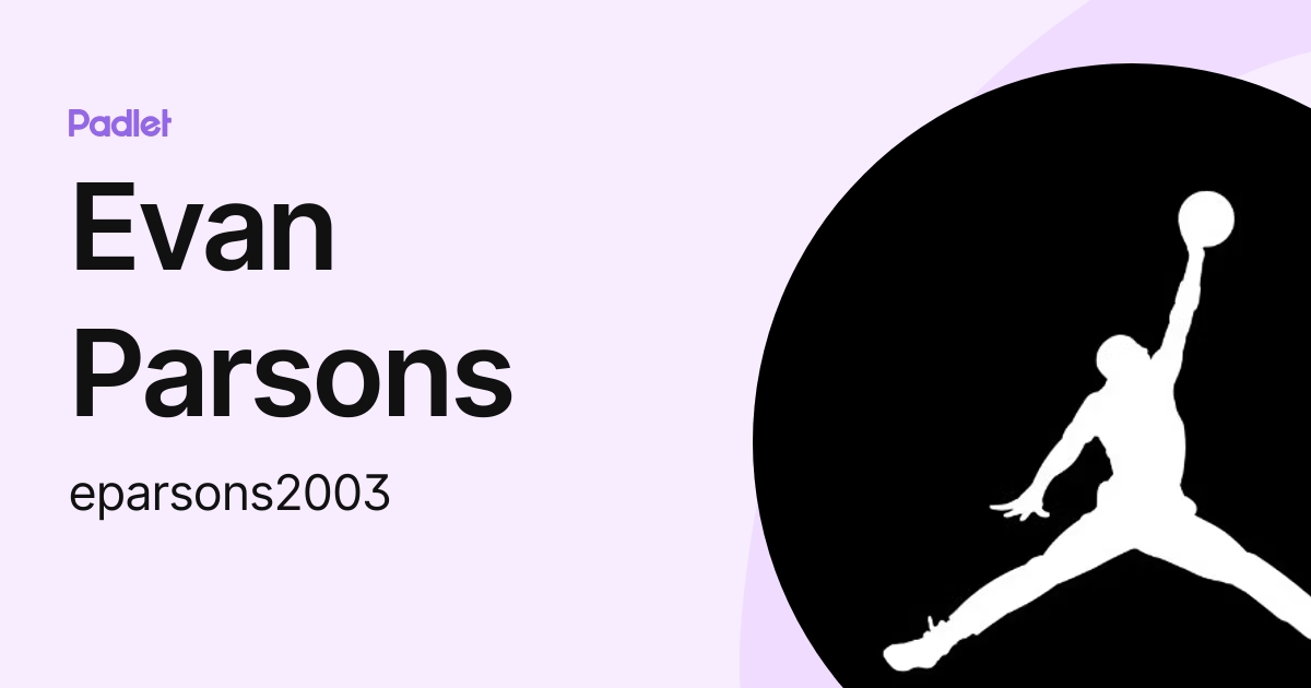 Evan Parsons (eparsons2003) profile | Padlet