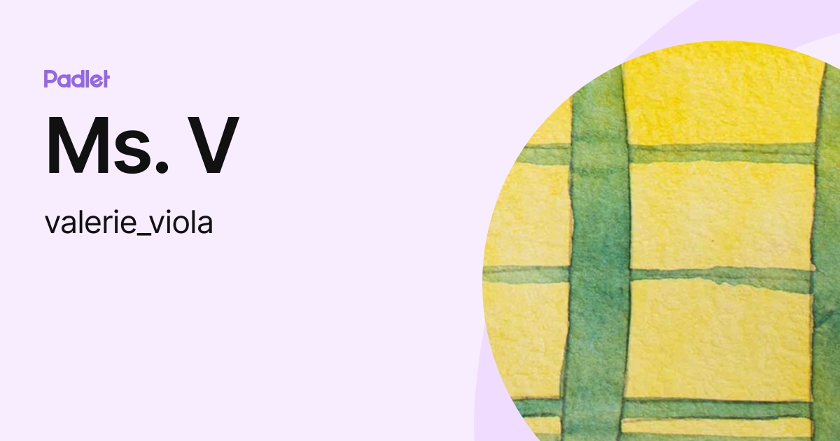 Ms. V (valerie_viola) profile | Padlet