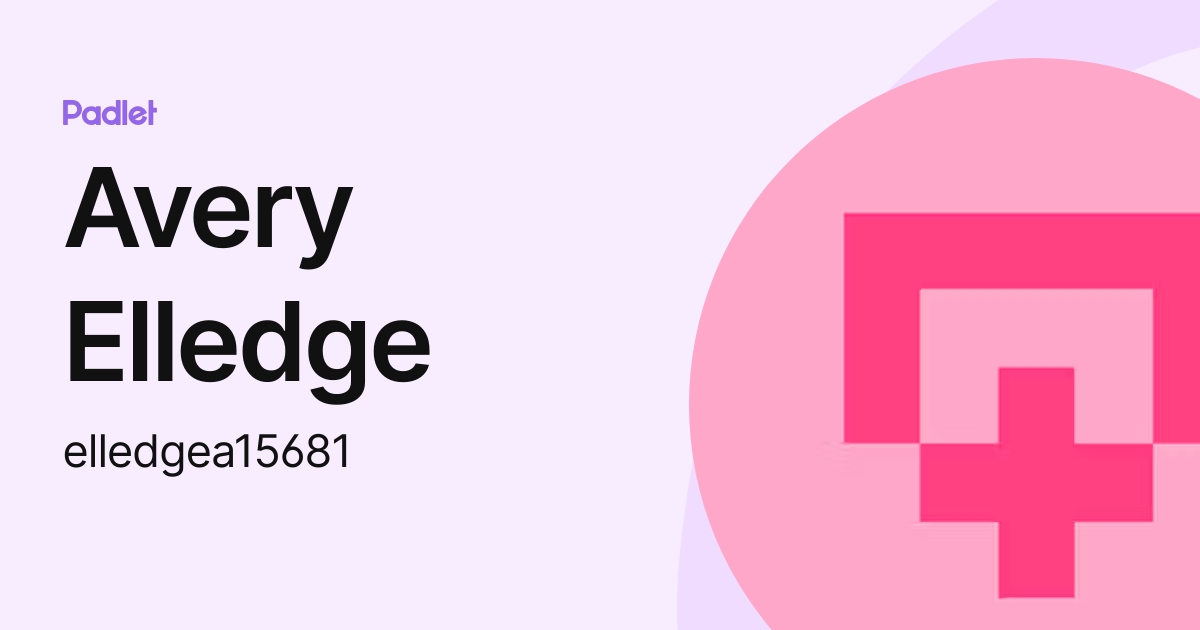 Avery Elledge (elledgea15681) profile | Padlet