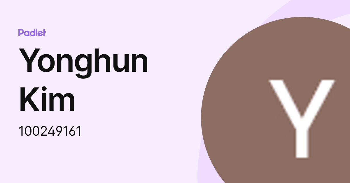 Yonghun Kim (100249162) profile | Padlet