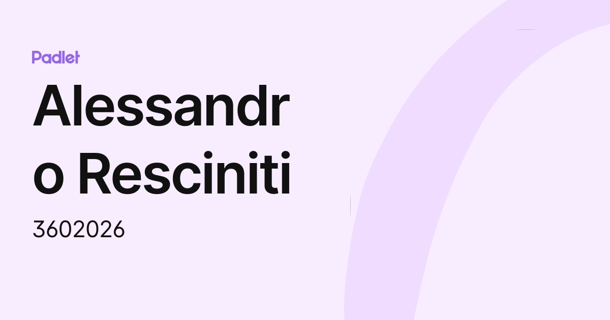 Alessandro Resciniti (3602026) profile | Padlet