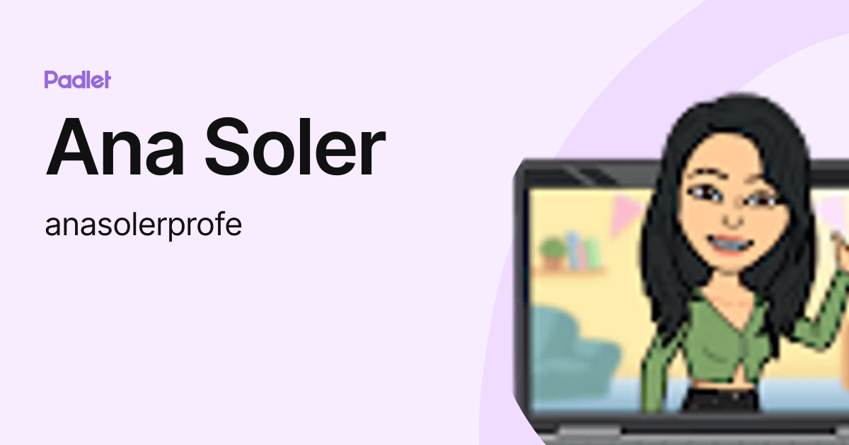 Ana Soler (anasolerprofe) profile | Padlet