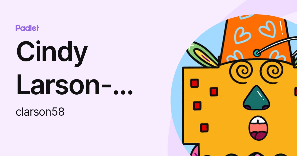 Cindy Larson-Miller (clarson58) profile | Padlet