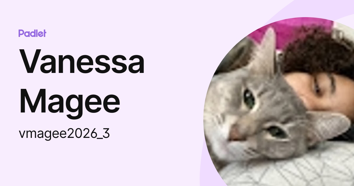 Vanessa Magee (vmagee20261) profile | Padlet