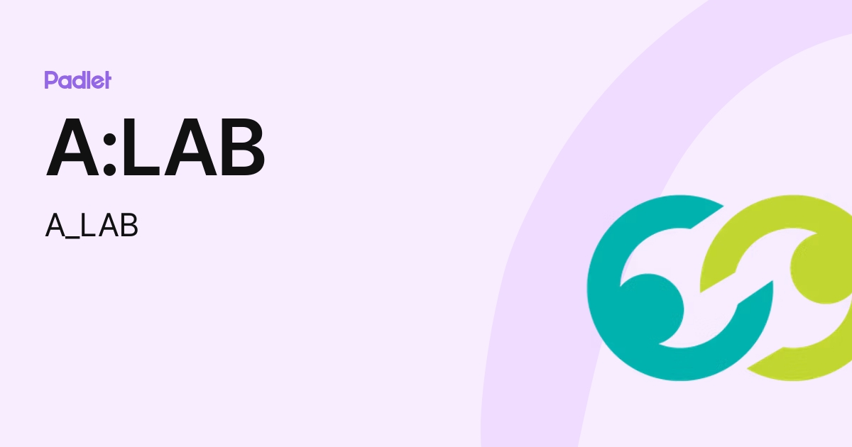 A:LAB (A_LAB) profile | Padlet