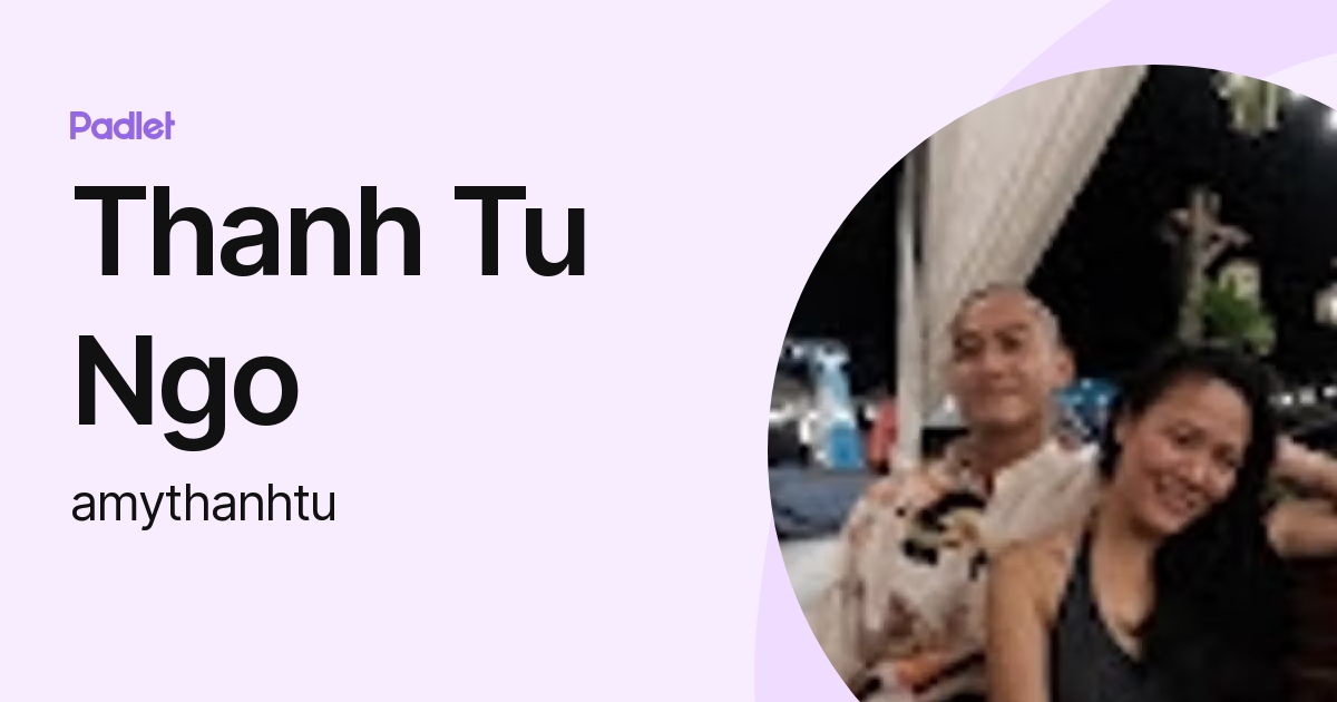 Thanh Tu Ngo (amythanhtu) profile | Padlet