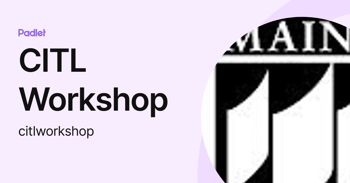 CITL Workshop (citlworkshop) profile | Padlet
