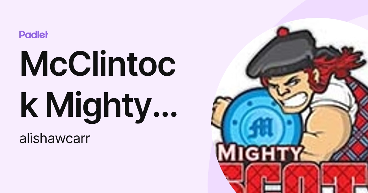 McClintock Mighty Scots (alishawcarr) profile | Padlet