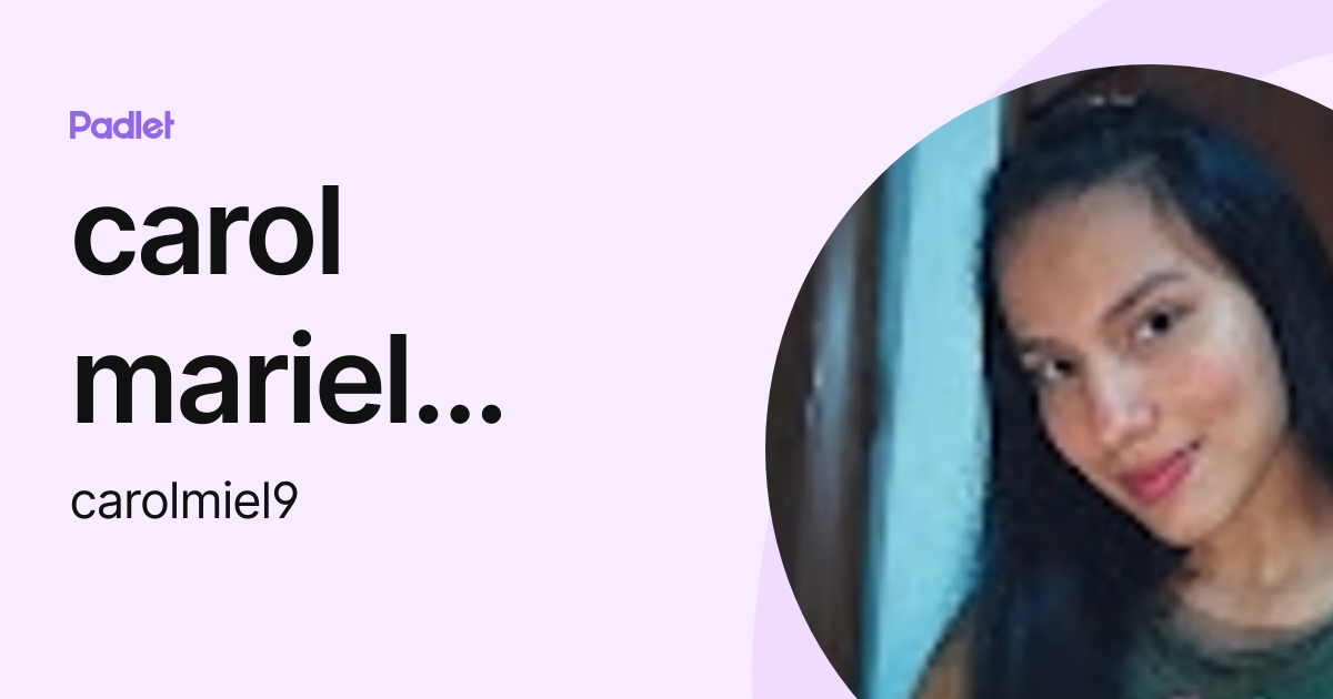 carol mariel Ramírez lozano (carolmiel9) profile | Padlet